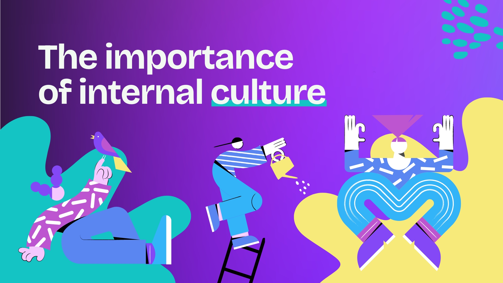 The importance of internal culture